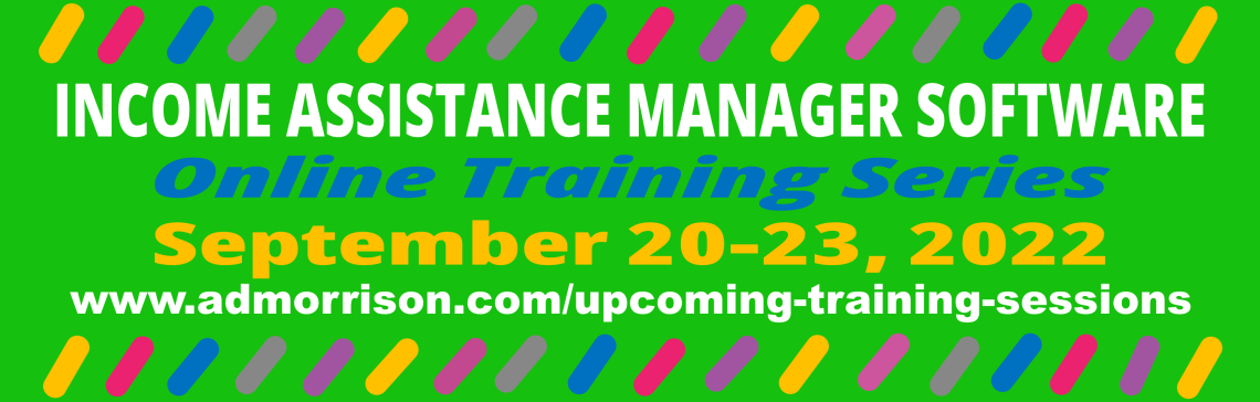 Income Assistance Manager Software: Registration Now Open for the ...